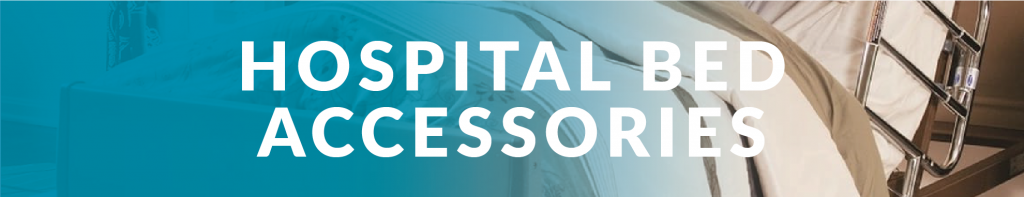 Hospital Bed Accessories | Bed Rails | HomeCare Hospital Beds